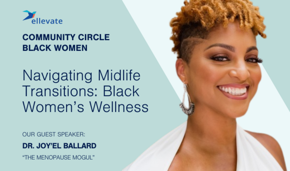 Community Circle: Black Women | Navigating Midlife Transitions | Ellevate