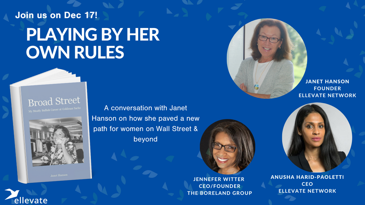 Playing by Her Own Rules: A Conversation with Janet Hanson on Breaking Barriers for Women | Ellevate