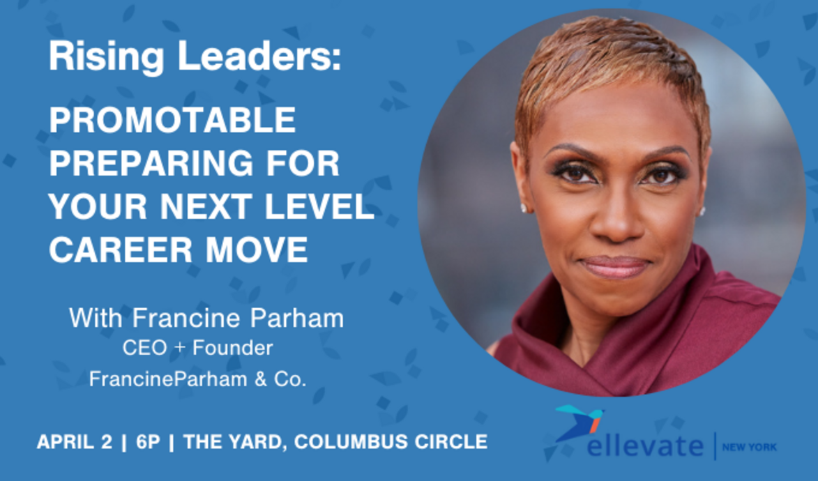 NYC Leveling Up Series: Promotable - Preparing For Your Next Level ...