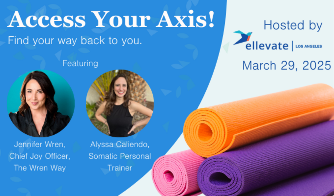 Access Your Axis! | Ellevate