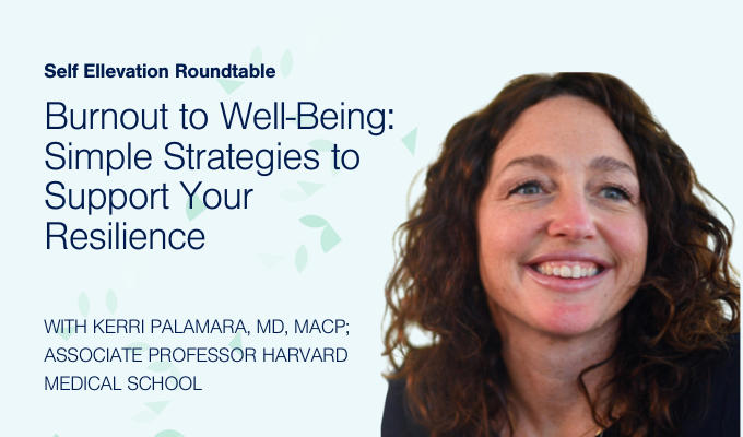 Self Ellevation Roundtable: Burnout to Well-being: Simple Strategies to Support Your Resilience ...
