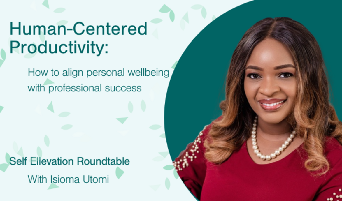 Self Ellevation: Human-Centered Productivity: Align Personal Wellbeing with Professional Success ...