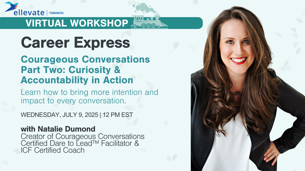 Career Express: Courageous Conversations – Part Two: Curiosity & Accountability in Action | Ellevate
