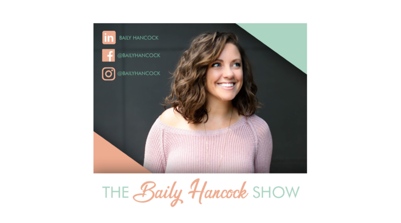 Baily Hancock Launches her Podcast, "The Baily Hancock Show" | Ellevate