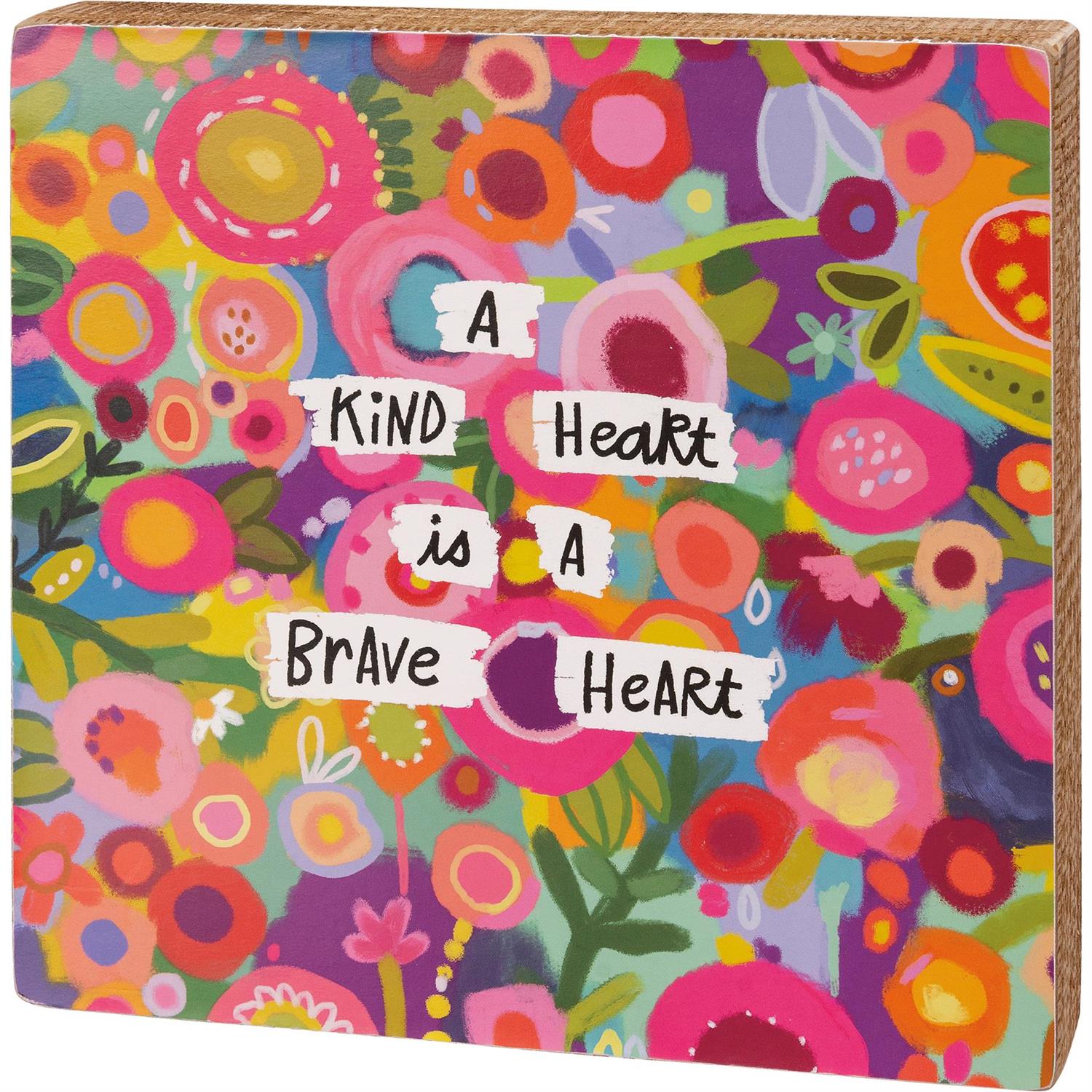 Primitives By Kathy Wholesale | A Kind Heart Is A Brave Heart Box Sign ...