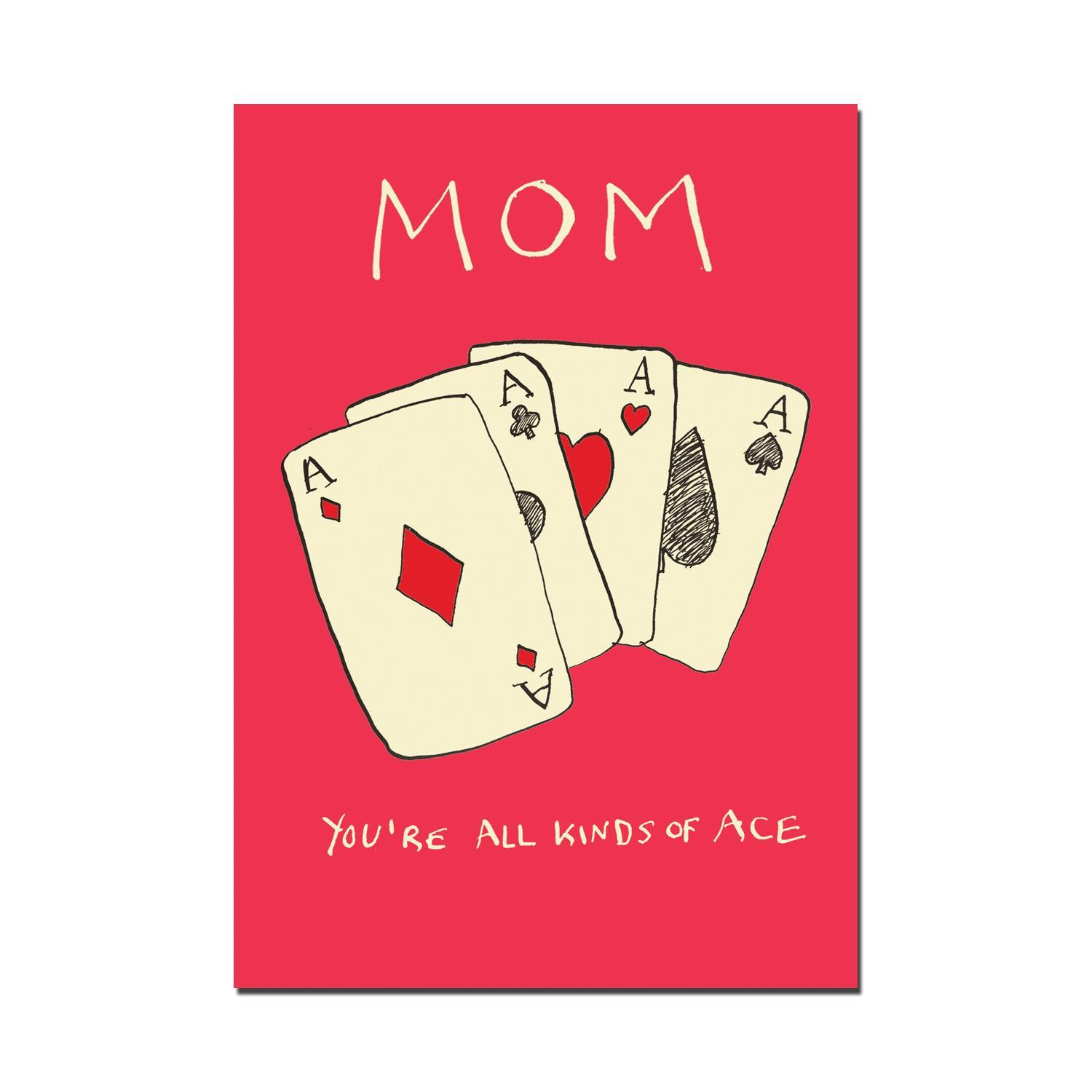 "Mom All Kinds of Ace" Mom