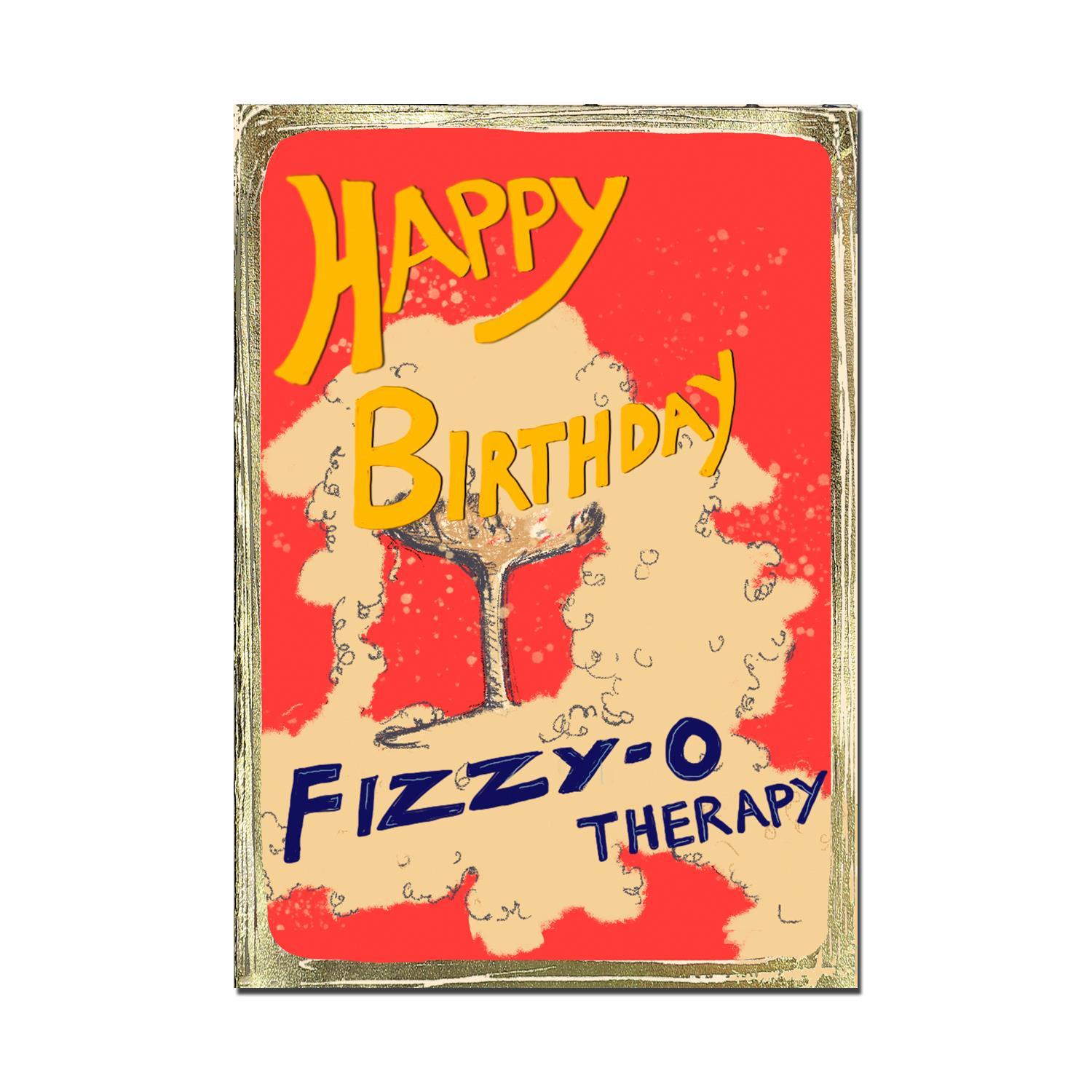 "Fizzy-O-Therapy Glitzy" Birthday Card with Gold Foil- Paper