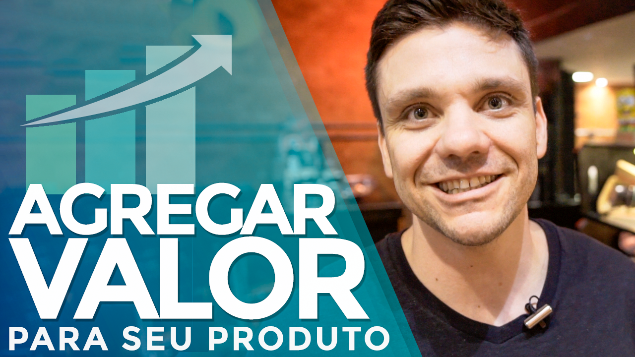 Uma Dica para Aumentar o Valor Percebido do seu Produto | Erico Rocha ...
