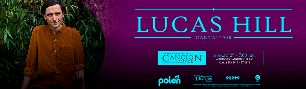 LUCAS HILL / CICLO CANCIÓN DE AUTOR