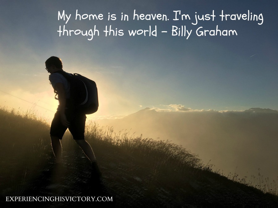[Image] My home is in heaven - Experiencing His Victory