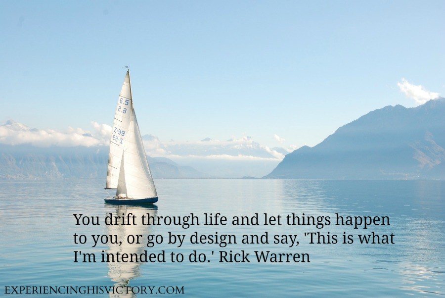 [Image] Don't Drift Through Life - Experiencing His Victory