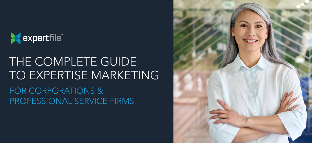 The Complete Guide to Expertise Marketing for Business – ExpertFile