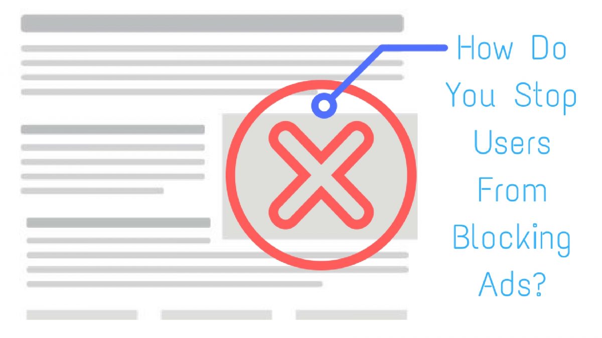 How To Stop Ad Blocking Software On Site