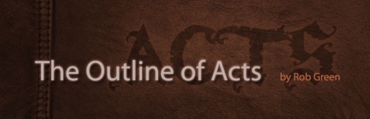 The Outline of Acts – Faith Church Blog