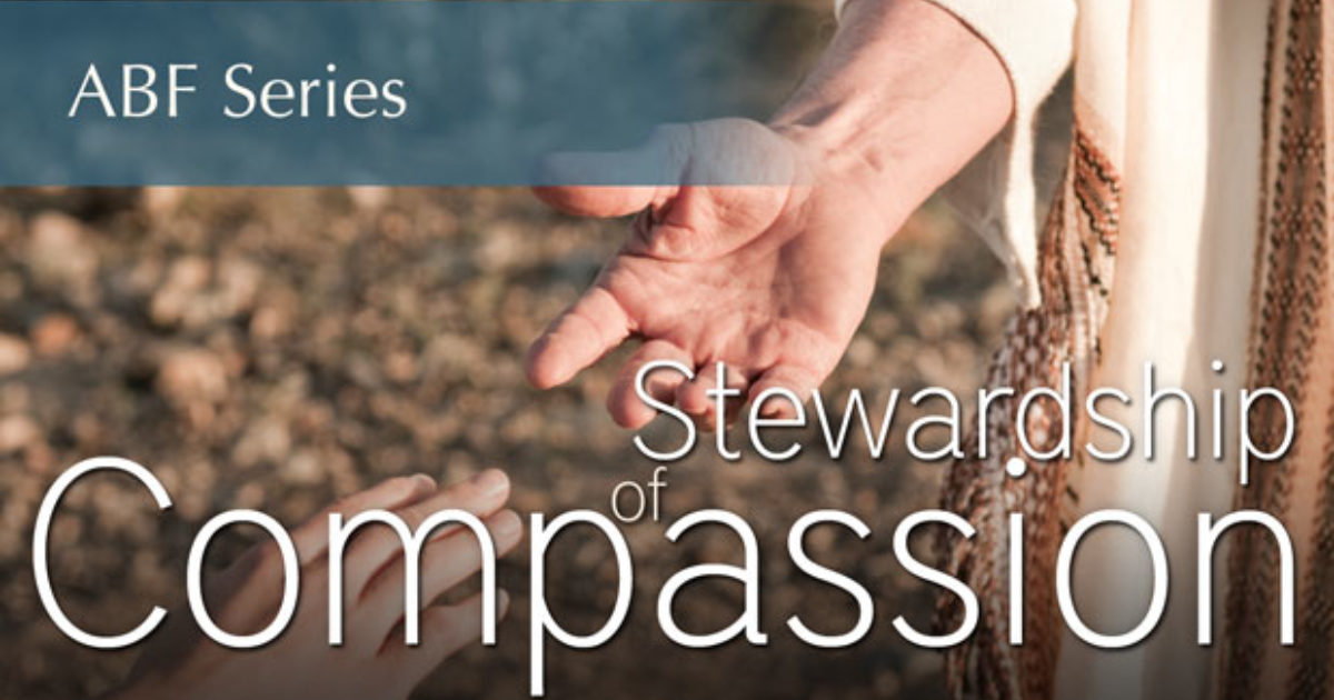 Stewardship of Compassion | Faith Ministries Resources