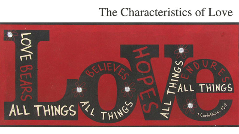 The Characteristics of Love | Faith Ministries Resources