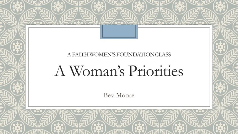 A Woman’s Priorities | Faith Ministries Resources