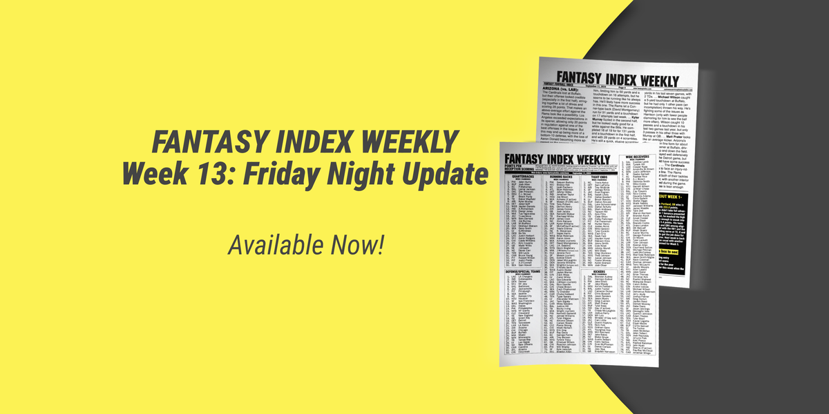 FANTASY INDEX WEEKLY IS UPDATED - Friday Supplement with Injury Report ...