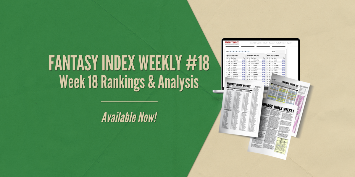 Week 18 of Fantasy Index Weekly - Week 18 Rankings & Matchup Analysis ...