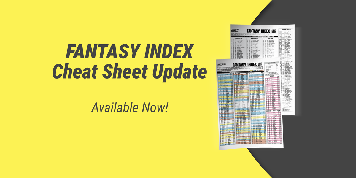 The August 1 Cheat Sheet Update is available now - Fantasy Index