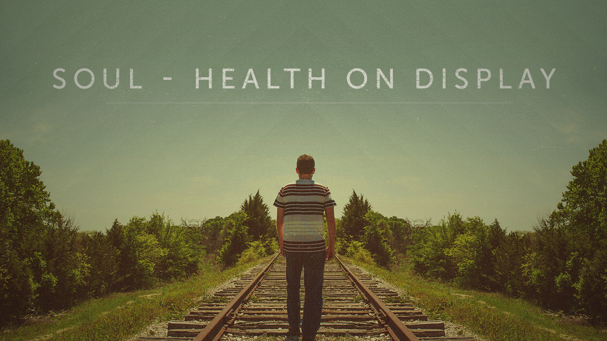 Soul: Health on Display – Fayetteville Church of Christ