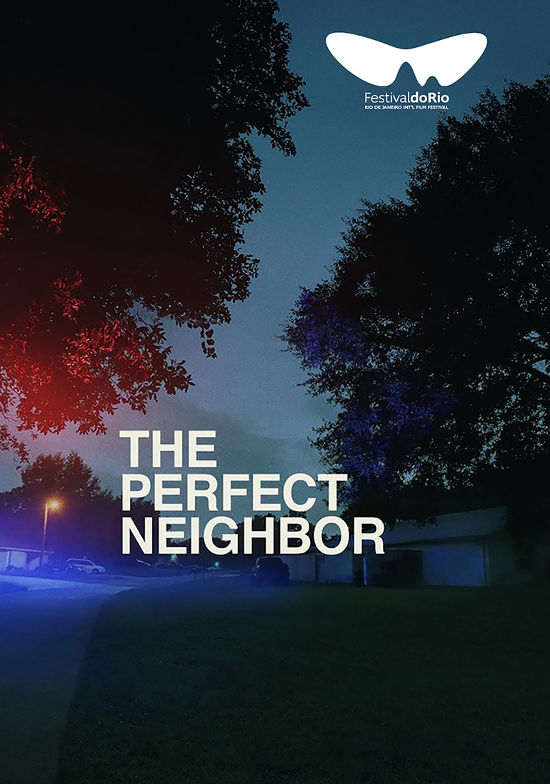 The Perfect Neighbor - Festival do Rio