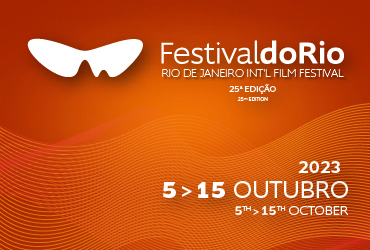 FESTIVAL DO RIO 2023 ACONTECERÁ DE 5 A 15 DE OUTUBRO - Festival do Rio