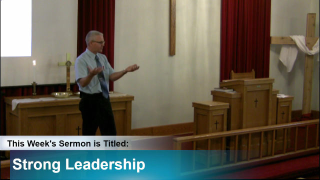 Sermon - “Strong Leadership” - Full Gospel SDB