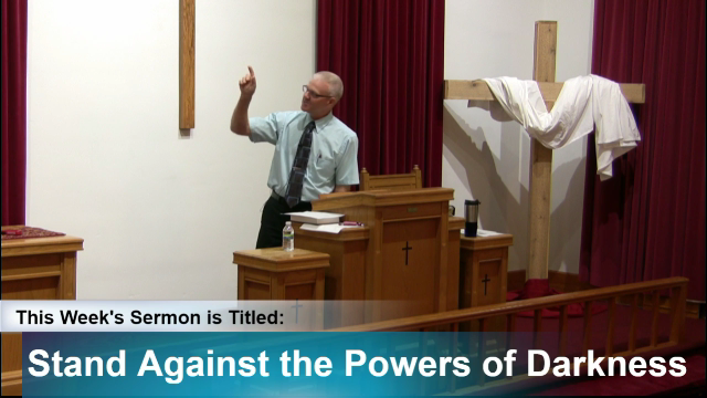 Sermon - "Stand Against the Powers of Darkness" - Full Gospel SDB