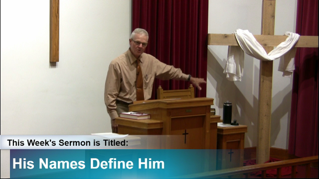 Sermon - “His Names Define Him” - Full Gospel SDB