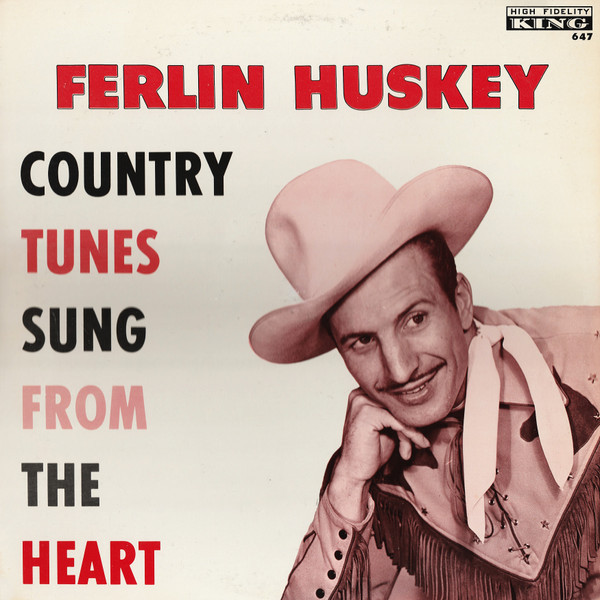 Ferlin Husky - Country Songs Sung From The Heart Lyrics and Tracklist | Genius