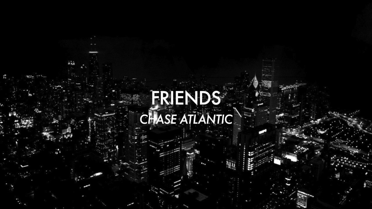 Chase Atlantic – Friends Lyrics | Genius Lyrics