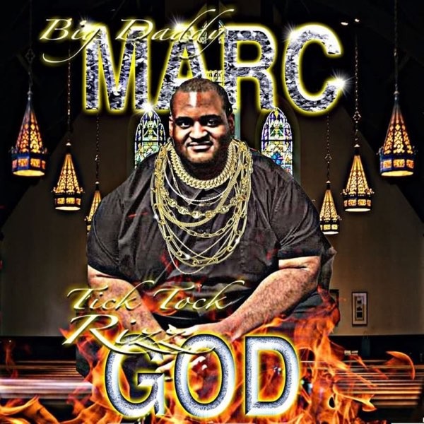 Big Daddy Marc - Tick Tock Rizz God Lyrics and Tracklist | Genius