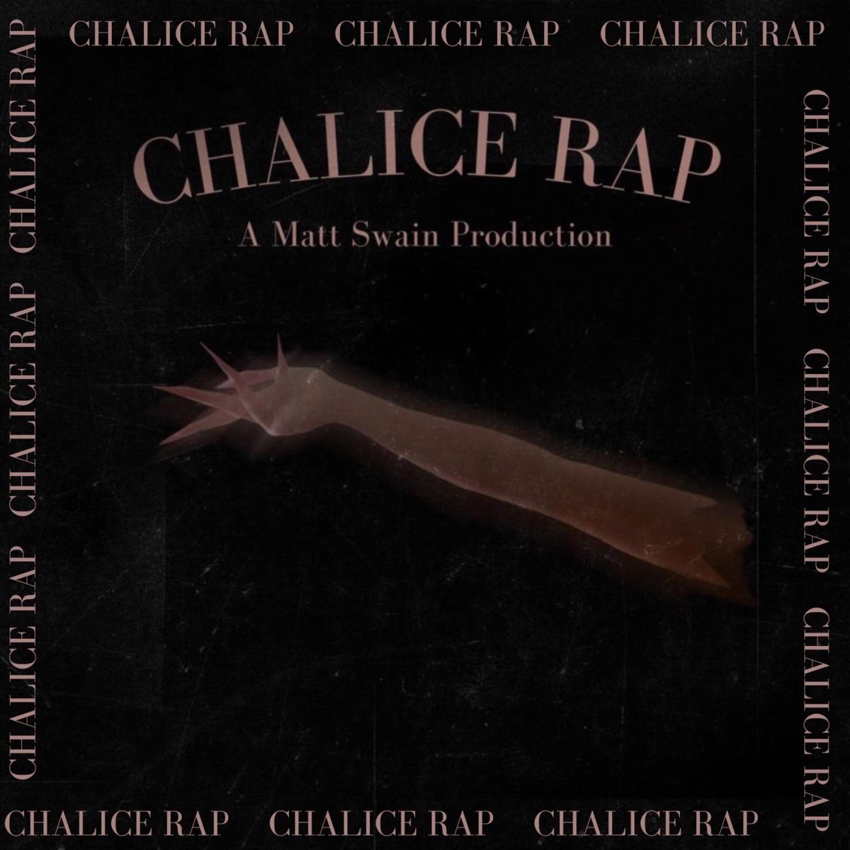 Matt Swain - CHALICE RAP Lyrics and Tracklist | Genius