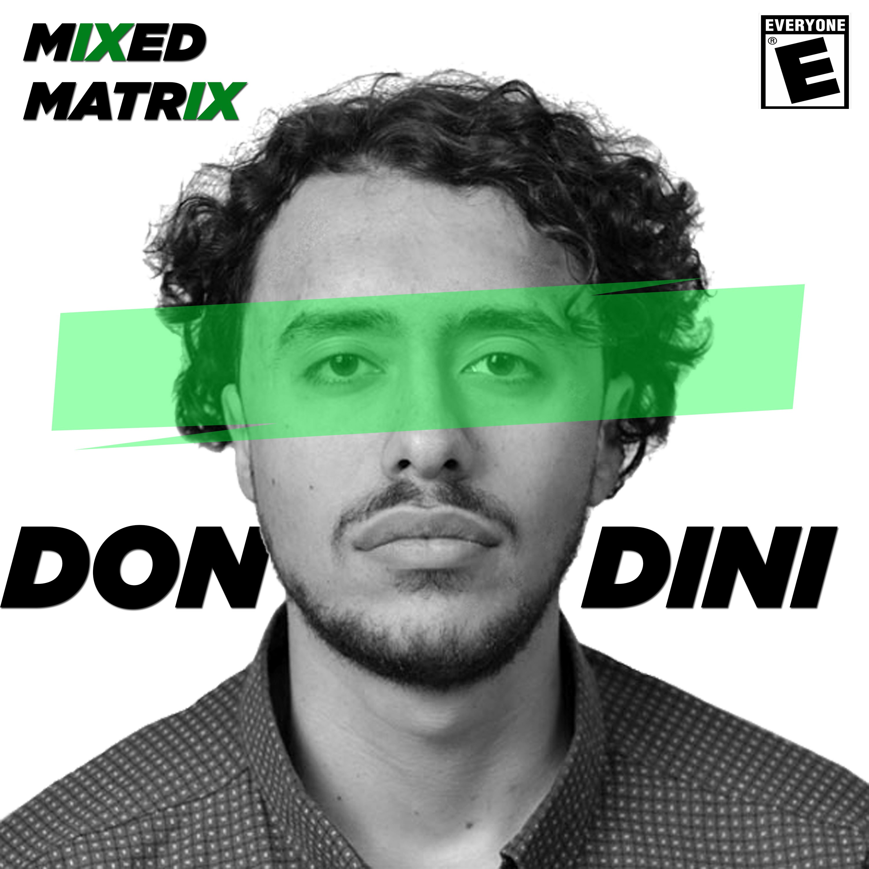 Don Dini - Mixed Matrix Lyrics and Tracklist | Genius