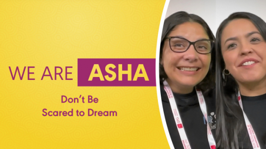 We Are ASHA: Don’t Be Scared to Dream - ASHA Stream