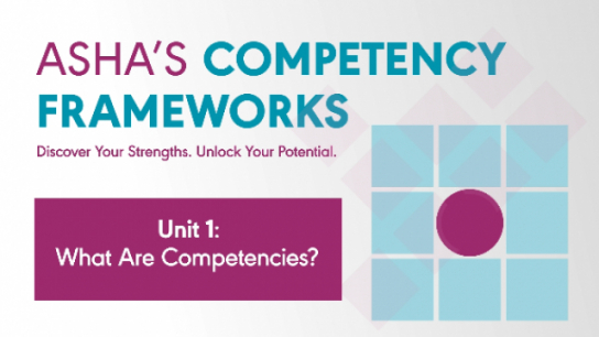 Exploring Competency Frameworks: What Are Competencies? - ASHA Stream