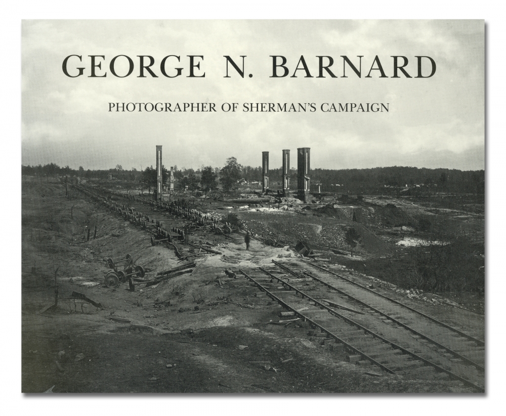George N. Barnard - George N. Barnard: Photographer of Sherman's ...