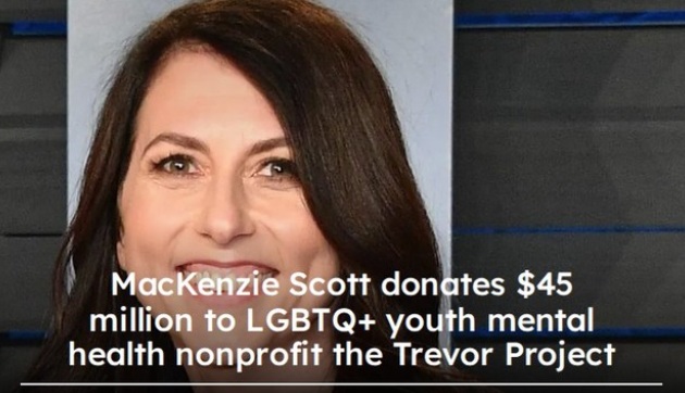 The Trevor Project receives $45M gift from MacKenzie Scott after years ...