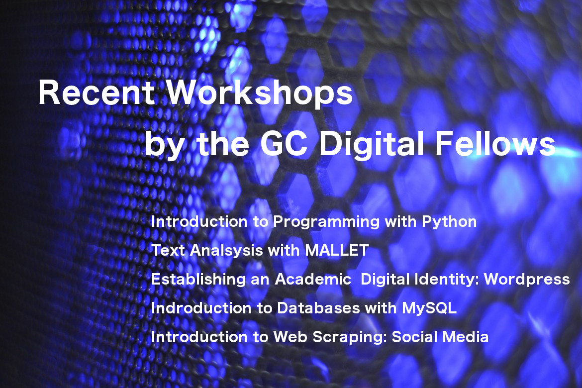 Recent Workshops by the Digital Fellows – Digital Initiatives at the ...