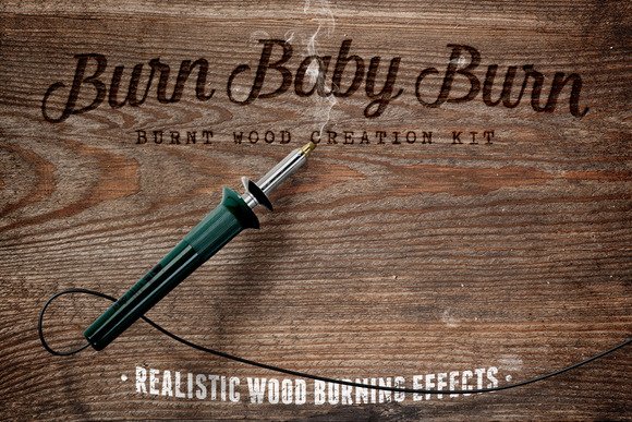 Burn Baby Burn Woodburning FX Kit ~ Graphics on Creative Market