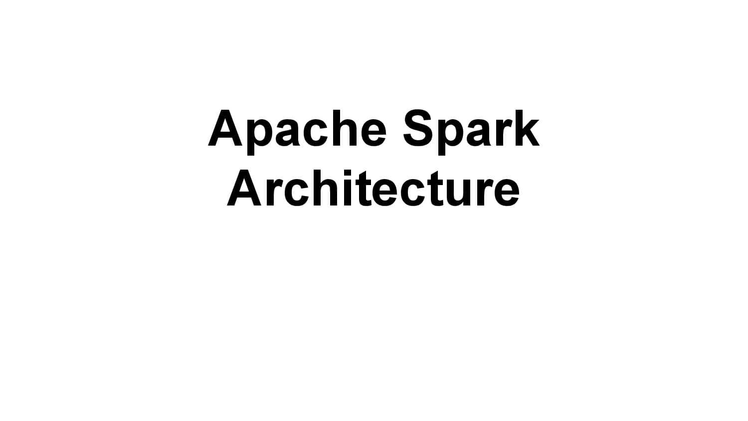 Apache Spark Explained Big Data Hadoop Course