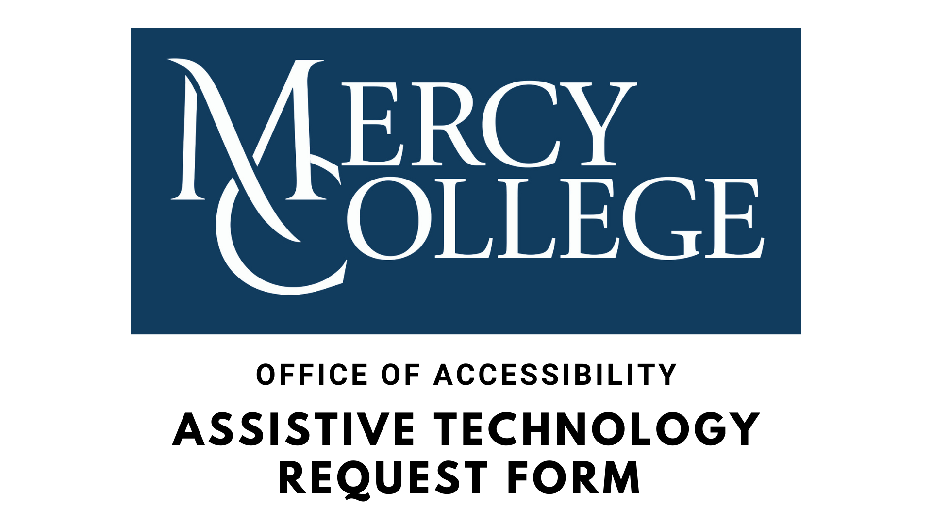Assistive Technology Loan Agreement | Mercy College