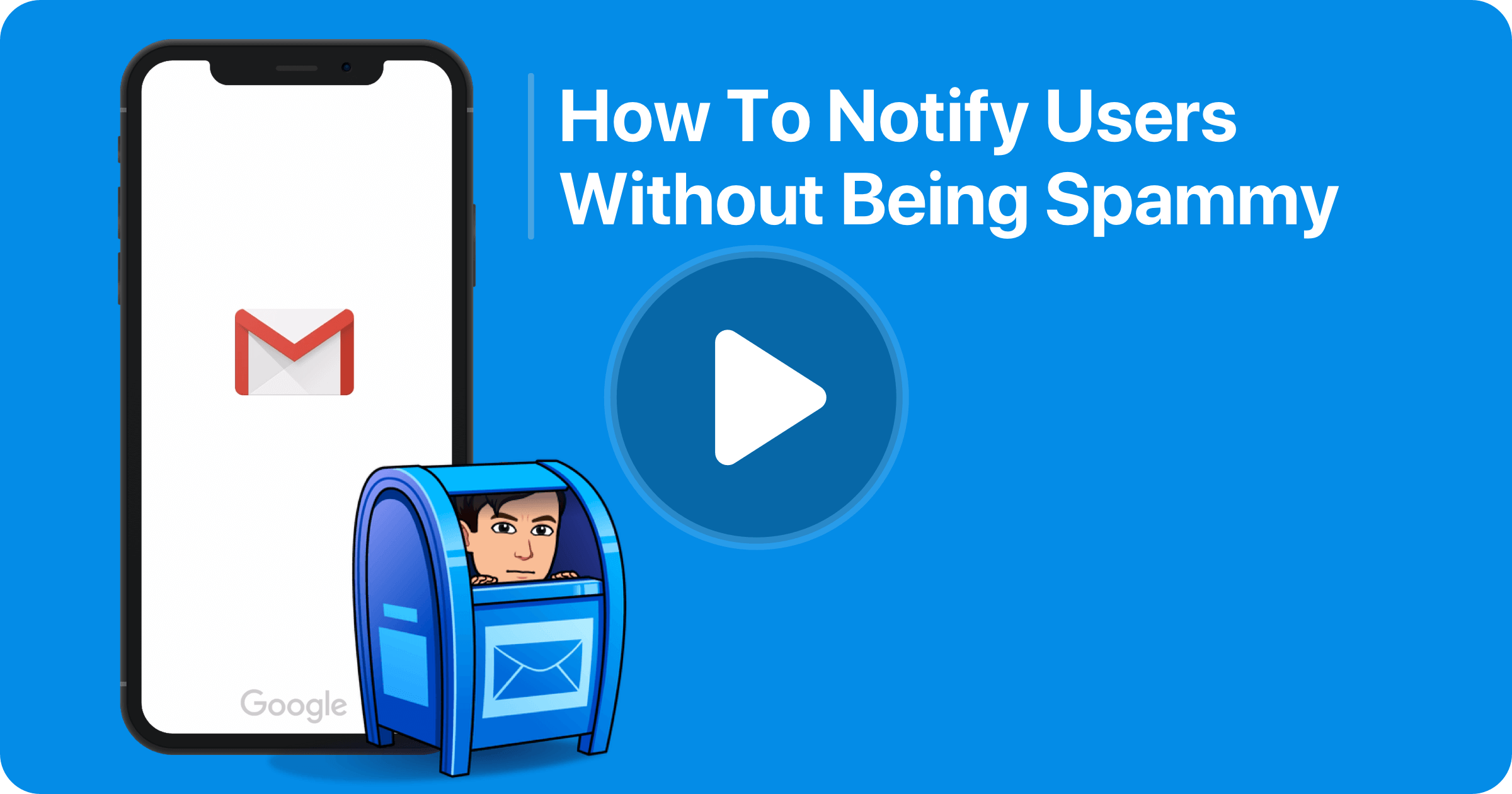 How To Notify Users Without Being Spammy