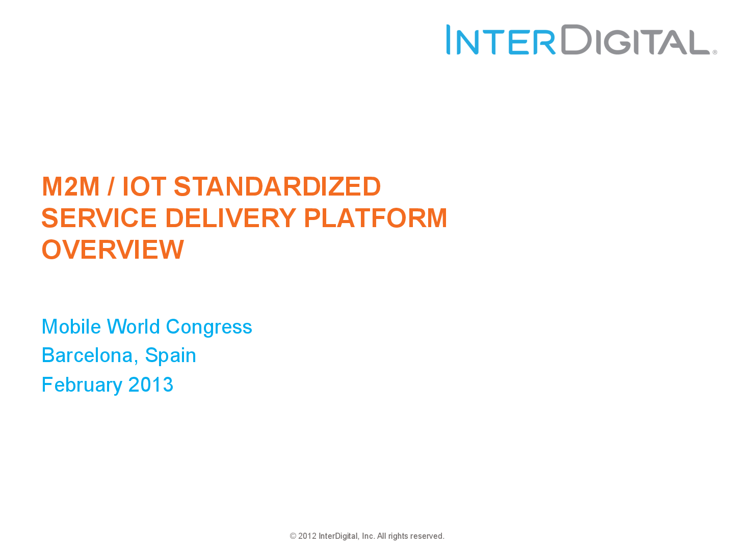 M2M / IOT Standardized Service Delivery Platform Overview ...