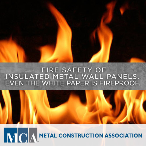FIRE SAFETY OF INSULATED METAL WALL PANELS | Metal Construction ...