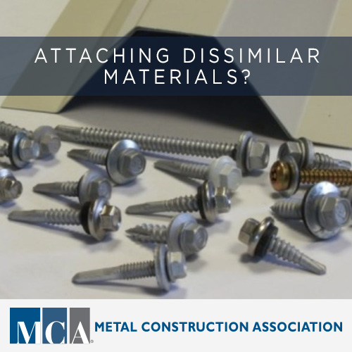 ATTACHING DISSIMILAR MATERIALS? | Metal Construction Association Blog