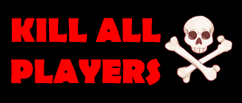 Kill All Players a TPK game