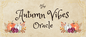 Autumn Vibes Oracle