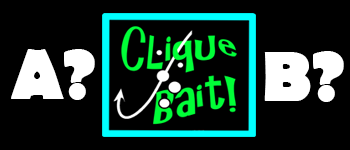 Clique Bait